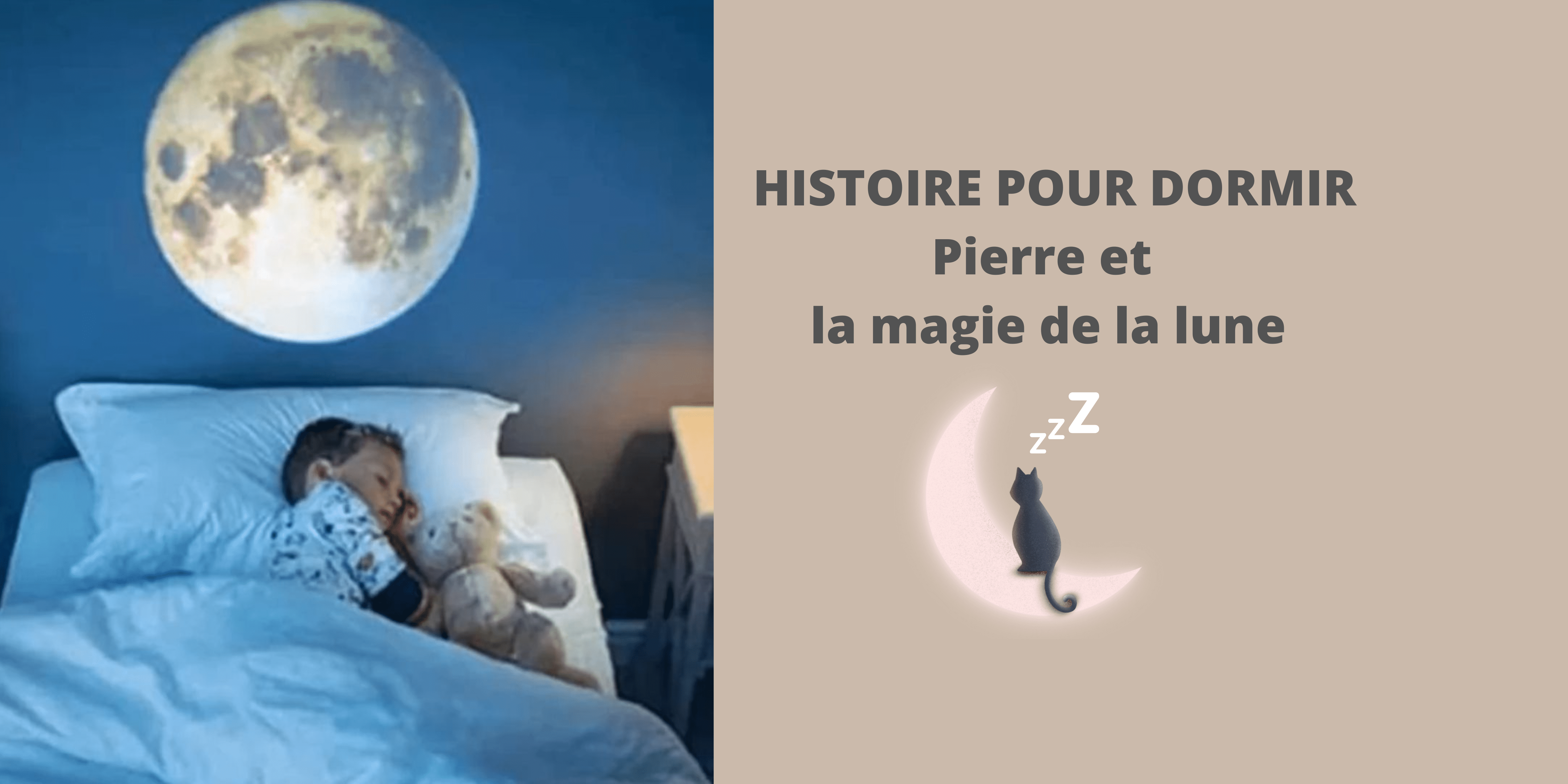 HISTOIRE POUR DORMIR : Pierre et la magie de la lune – Besdodo